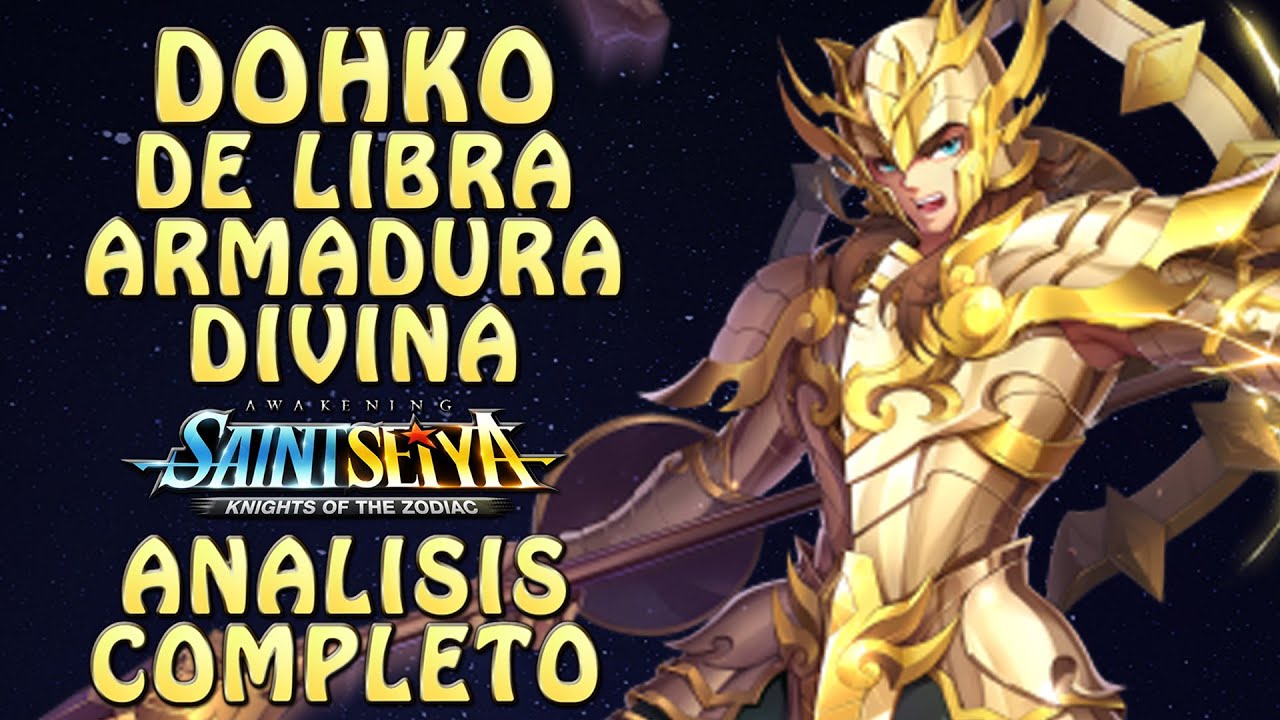 DOHKO DE LIBRA ARMADURA DIVINA! ANALISIS COMPLETO AHORA Y FUTURO! Saint ...
