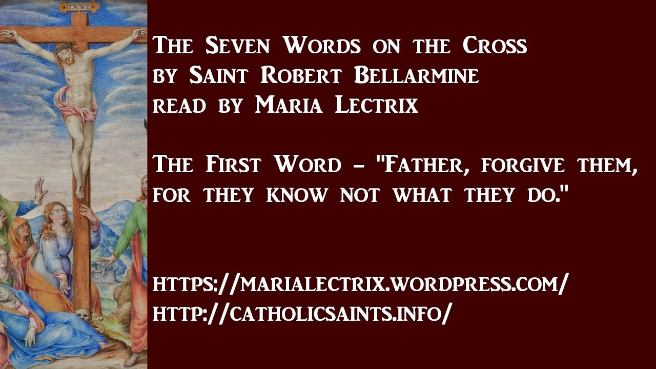 The Seven Words On The Cross The First Word YouTube the-seven-words-on-the-cross-the-first-word-youtube