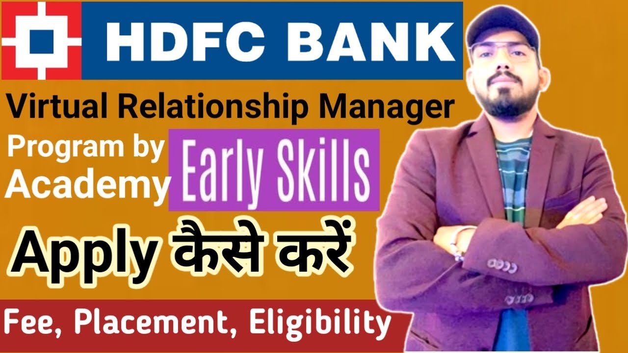 Hdfc Bank Virtual Relationship Manager Program By Early Skills Academy hdfc-bank-virtual-relationship-manager-program-by-early-skills-academy