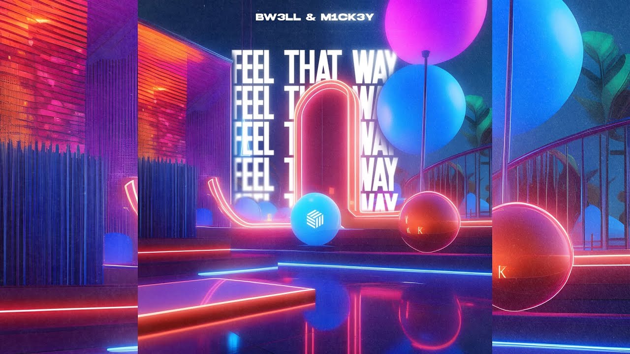 Bw3ll & M1CK3Y - Feel That Way (Extended Mix) | Future Bounce - YouTube