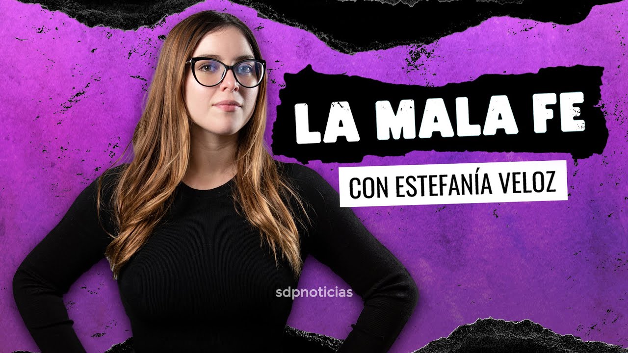 La Mala Fe con Estefania Veloz 👩 : El estado somos todos, excepto para ...
