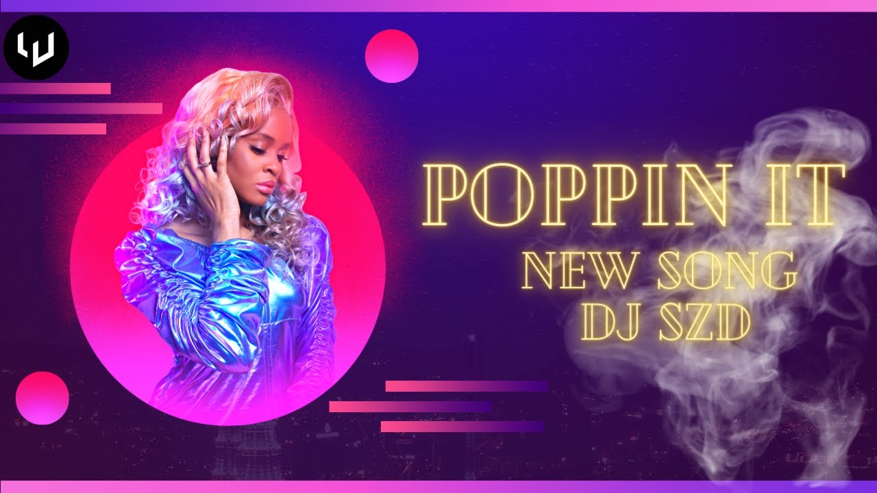 Poppin It - DJ SZD - EDM Song | 2023 | - YouTube
