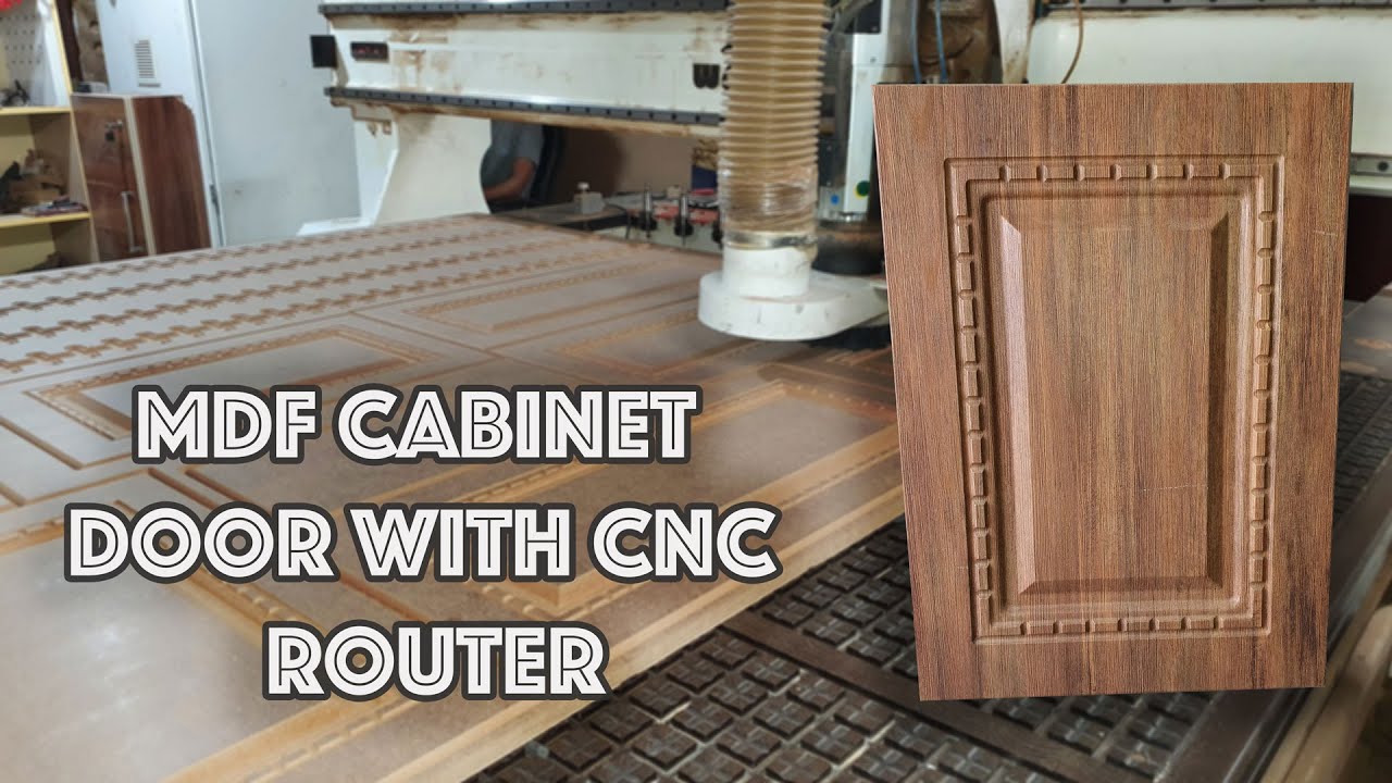 How to make MDF Cabinet Door with CNC Machine | CNC Wood Carving ...