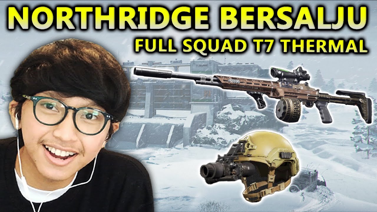 SQUAD KEMATIAN MENAKLUKAN NORTHRIDGE BERSALJU DENGAN FULL GEAR BADAK & T7 THERMAL - Arena ...