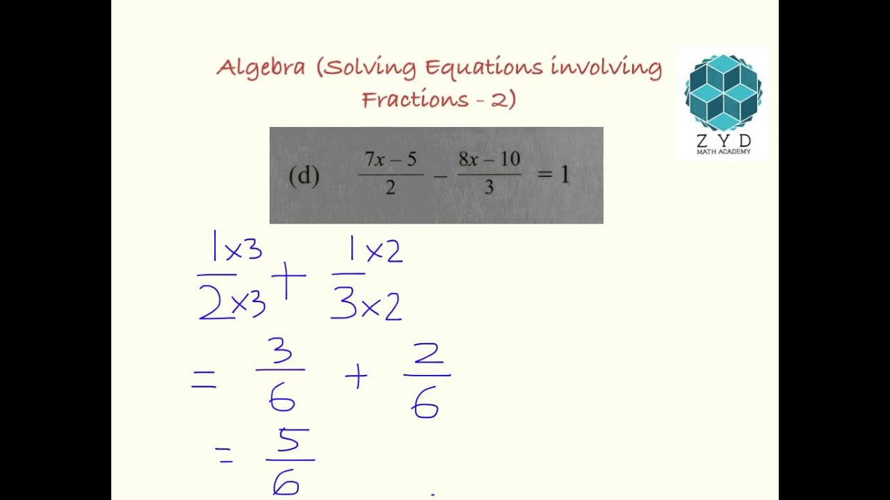 12 Algebra Solving Equations involving Fractions 2 - YouTube