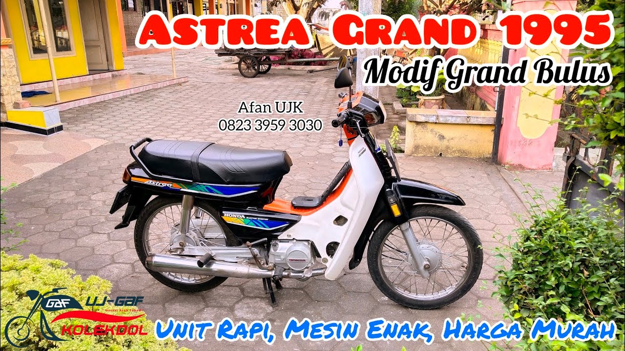 HONDA ASTREA GRAND 1995 MODIF BULUS, UNIT RAPI MESIN ENAK, KELISTRIKAN ...