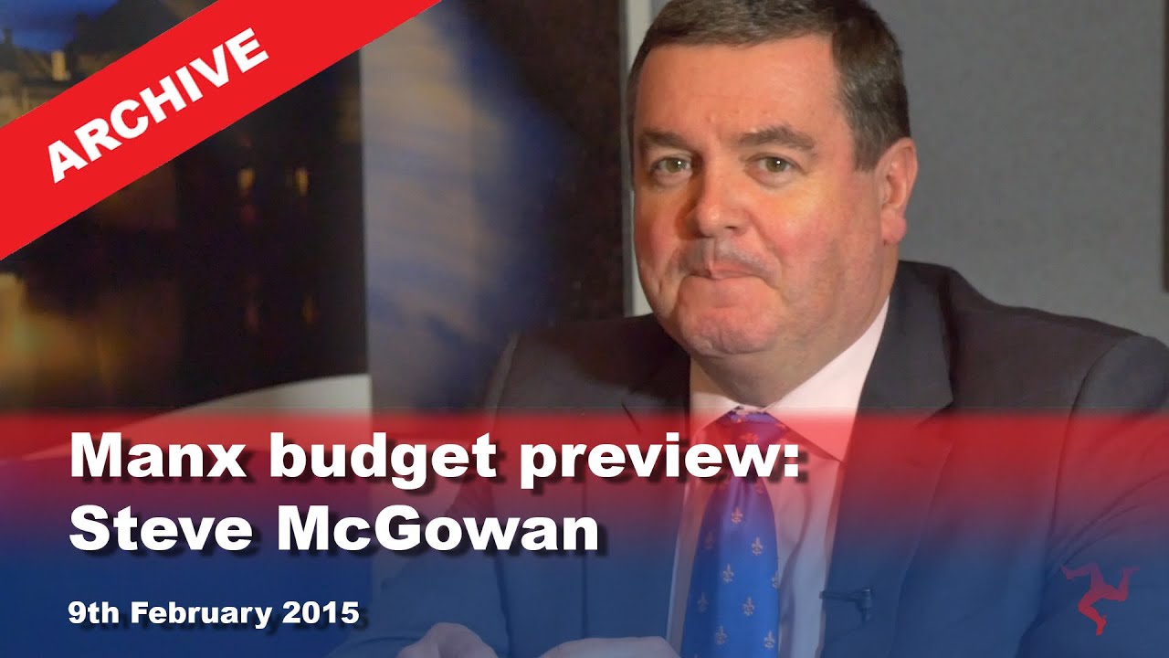 IoM TV archive: Manx budget preview: Steve McGowan: 9.2.2015 - YouTube