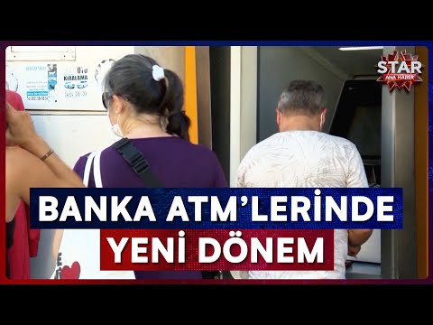 Yılbaşından İtibaren Banka ATM'lerinde Önemli Değişim Başlıyor | Star Ana Haber