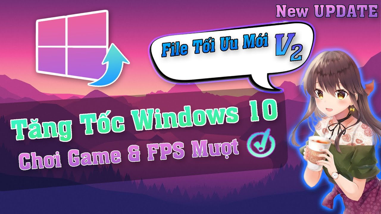 🔧 Cách Tối Ưu Hoá & Giảm Lag Windows 10 Cho Laptop / PC | Tăng Tốc Windows 10 | UPDATE 2 | 2022 ...