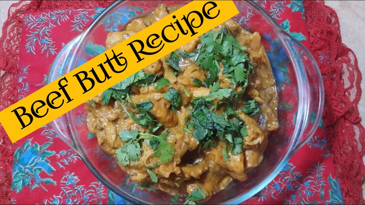 Beef butt recipe|butt recipe - YouTube