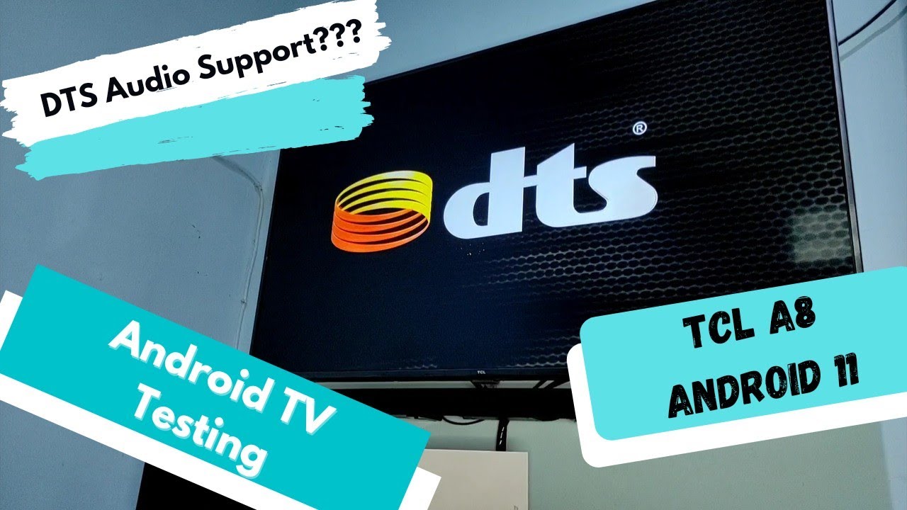 Android TV TCL testing DTS file on Android 11 - YouTube