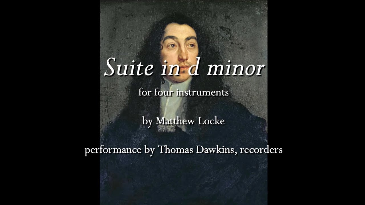 Locke: Suite in d minor (four recorders) - YouTube