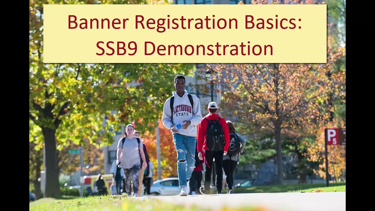 Banner Registration Basics - SSB9 Demonstration for New Students 2022 ...