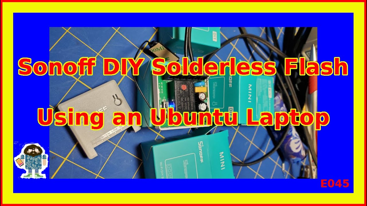 Sonoff DIY Mode Flash to Tasmota Using Linux Laptop 2020 Updates - YouTube