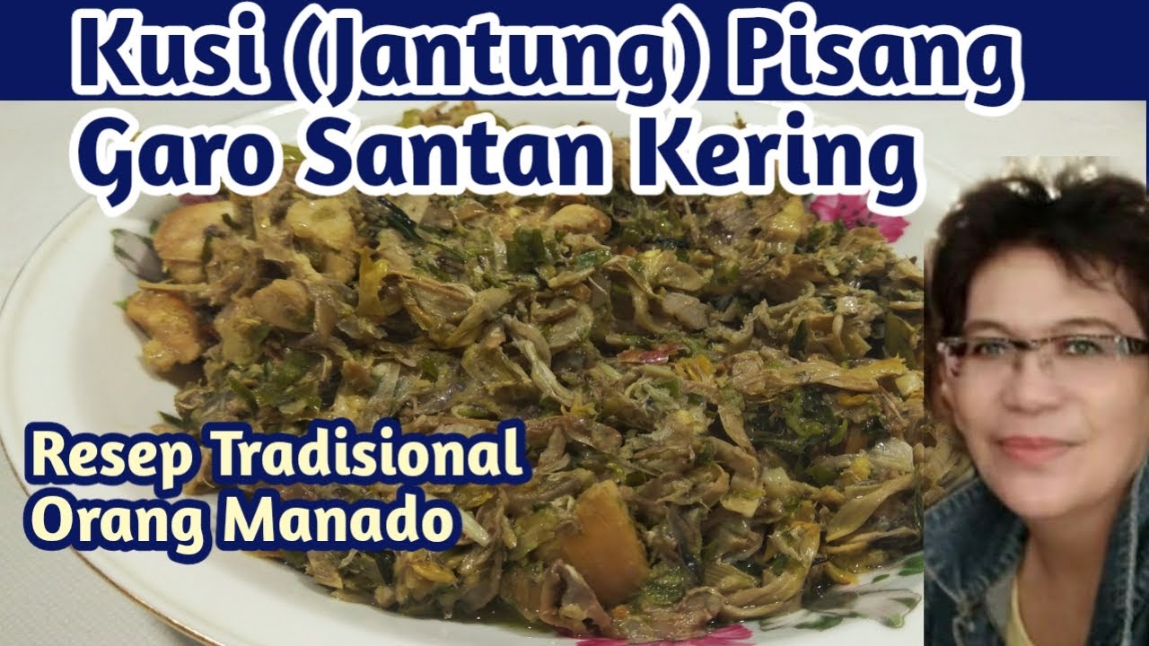 Sayur Jantung Pisang Garo Santan Kering ala Manado - YouTube