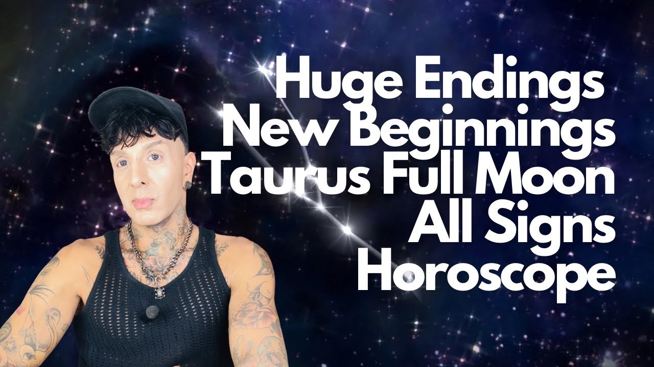 Powerful Exalted Full Moon in Taurus! Huge endings and new blessed ...