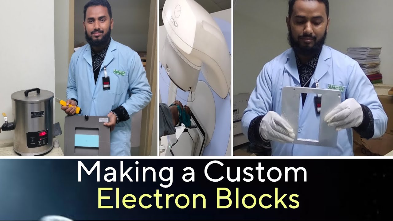 Making a Electron Custom Blocks: Radiotherapy #rtt.bd1 - YouTube
