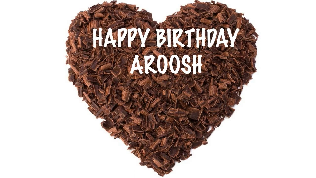 Aroosh Chocolate - Happy Birthday AROOSH - YouTube
