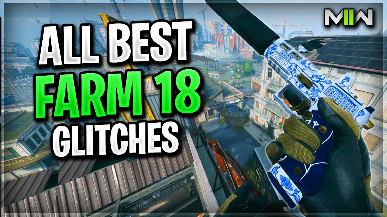 Modern Warfare 2 Glitches: "Farm 18" ALL Best Working Glitches & Spots ...