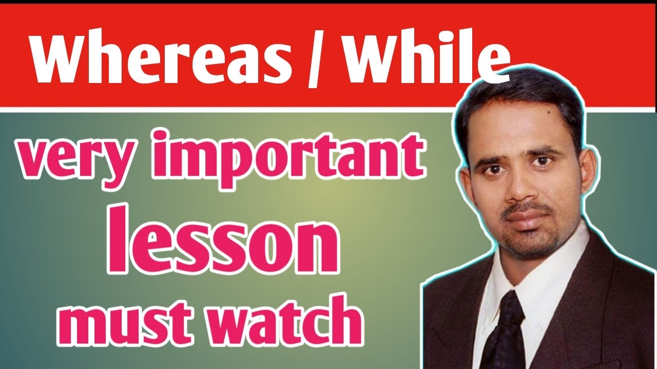 Whereas Uses Of Whereas English Grammar By Dkumar Sir YouTube whereas-uses-of-whereas-english-grammar-by-dkumar-sir-youtube