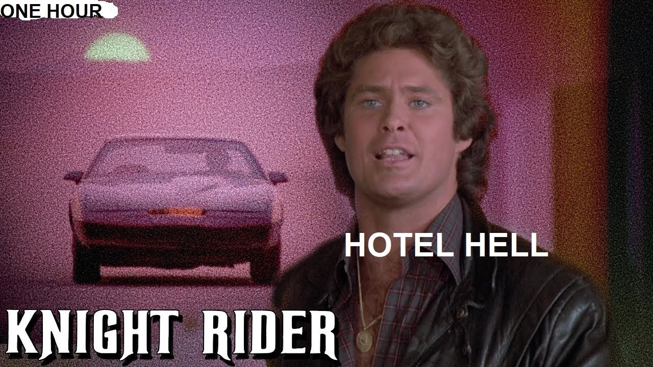 KNIGHT RIDER HOTEL HELL - YouTube