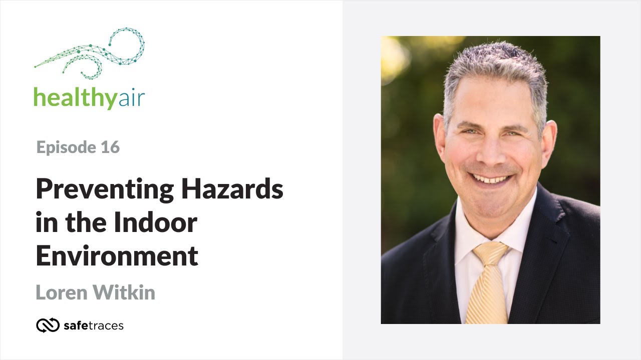 Preventing Hazards in the Indoor Environment | Loren Witkin - YouTube Music