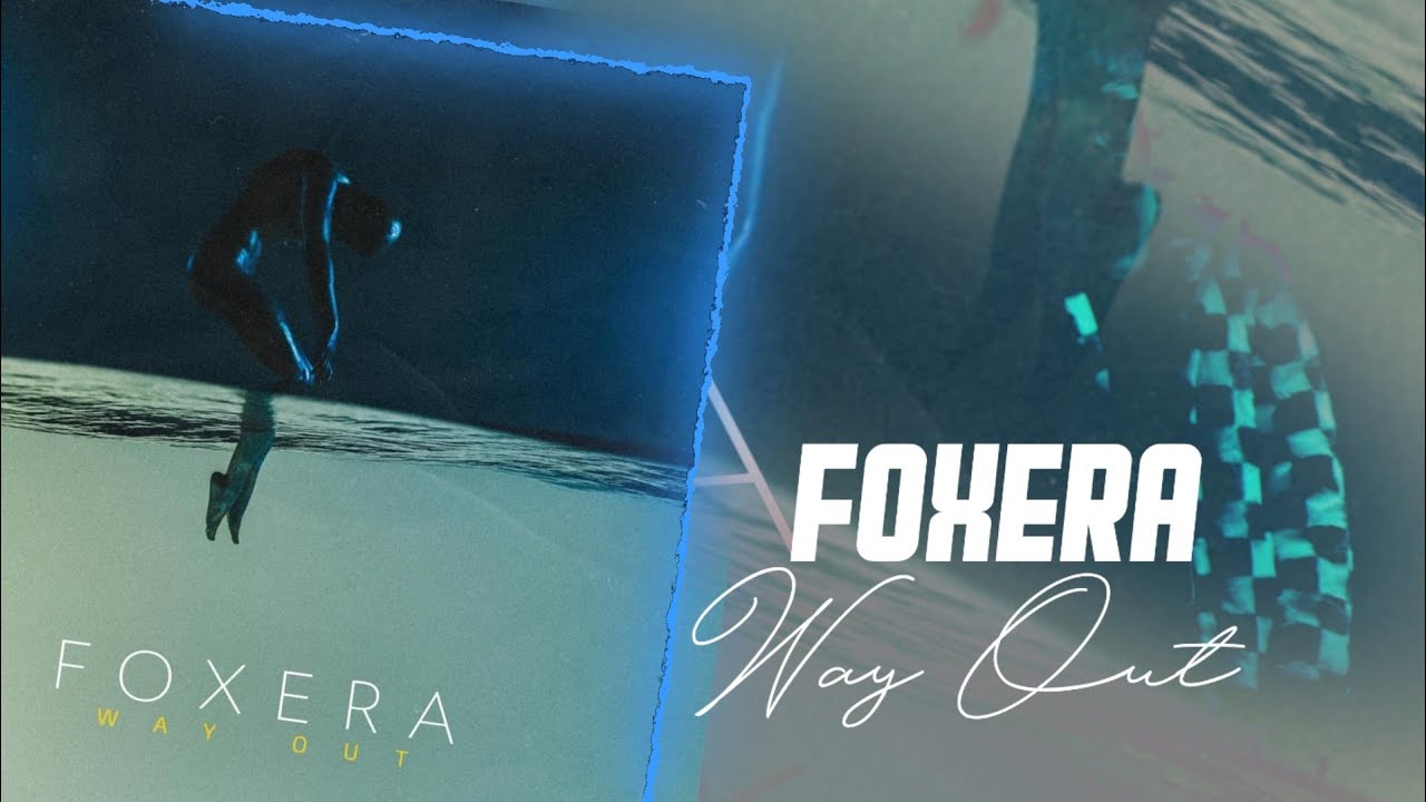 Foxera - Way Out (LYRICS) - YouTube