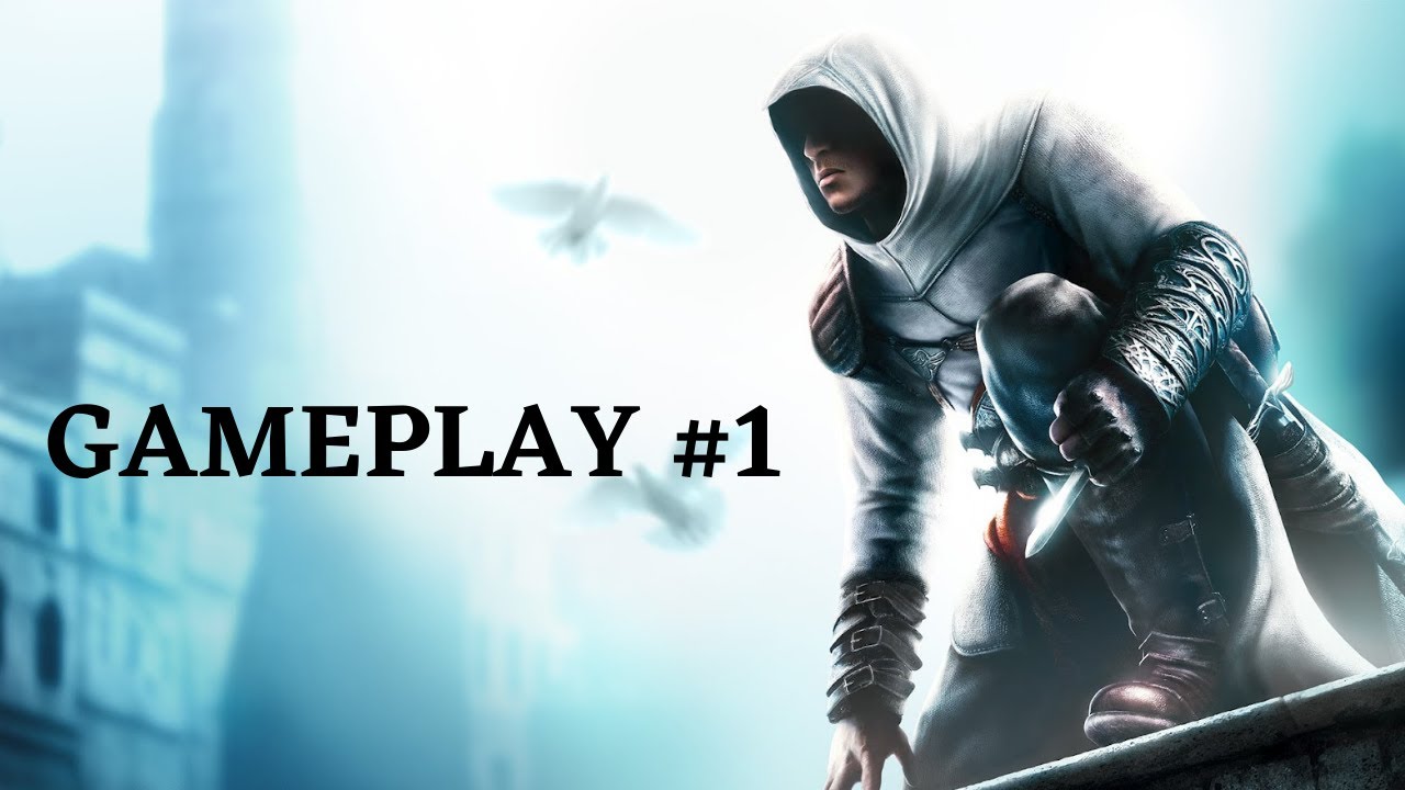Assassin's Creed 1 Gameplay : #1 - YouTube