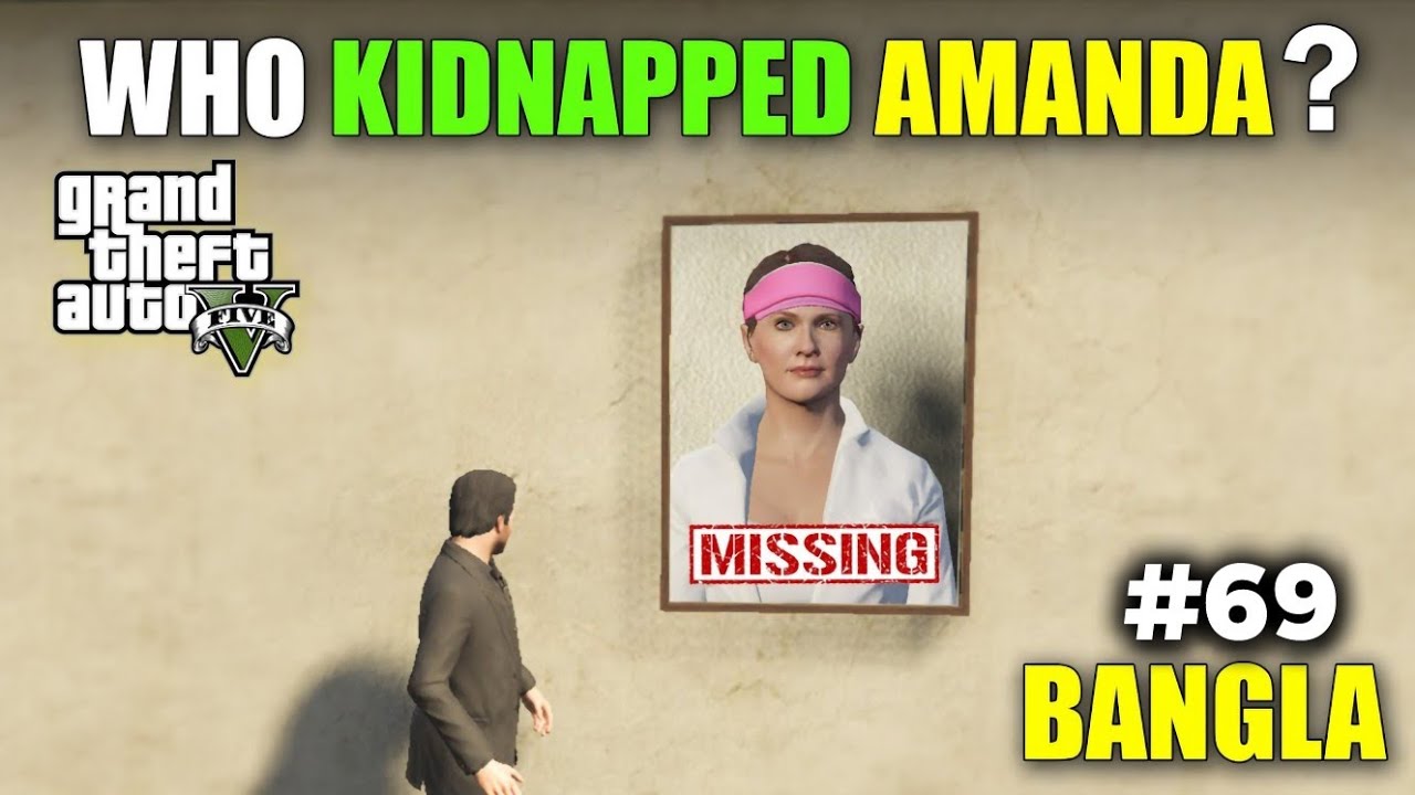 Who Kidnapped Amanda ? || GTA 5 BANGLA GAMEPLAY || GAME WORLD BD || #69 ...