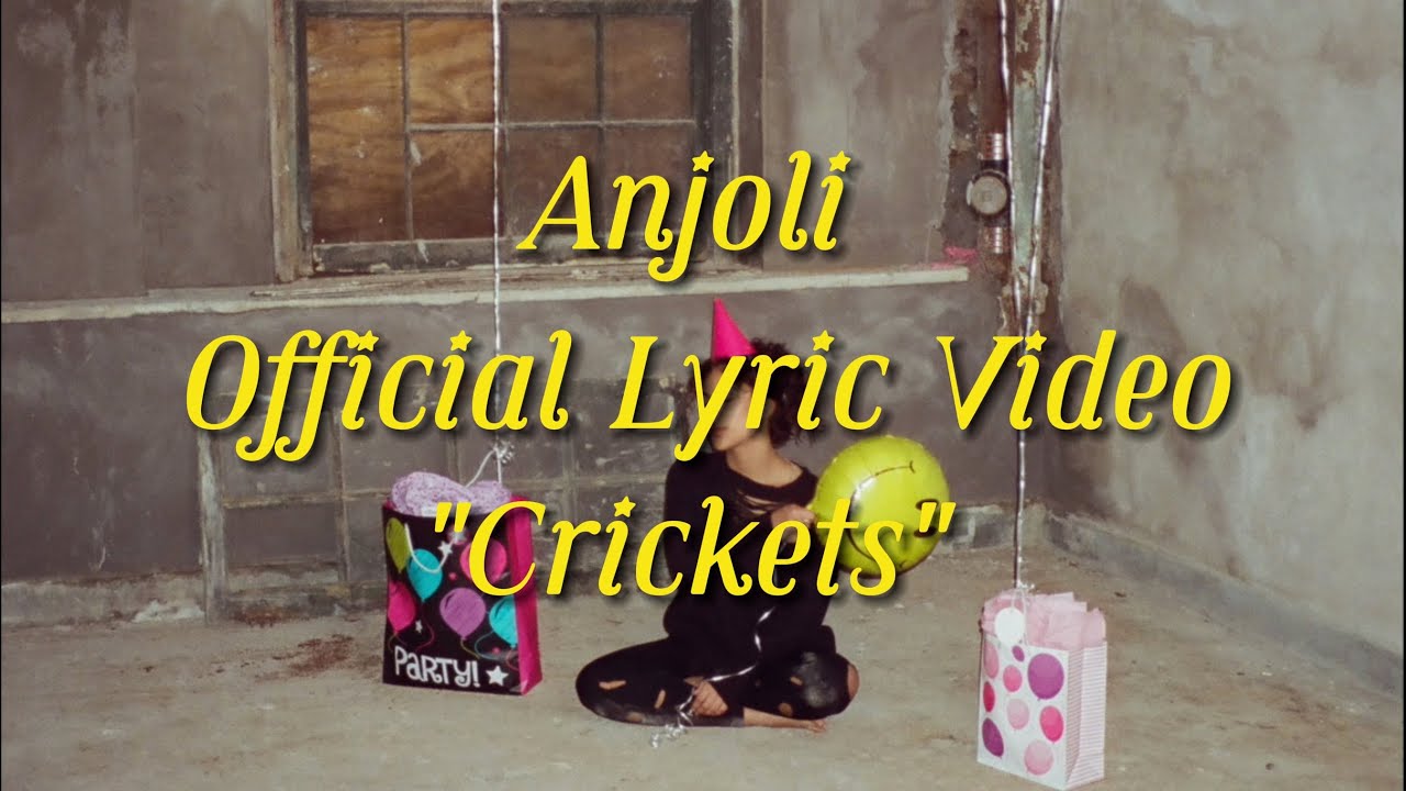 Anjoli - Crickets (Official Lyric Video) - YouTube