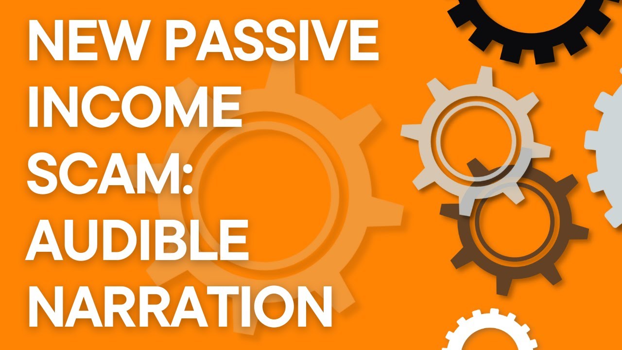 New Audible passive income scam: "Make $100/hour narrating audio books ...
