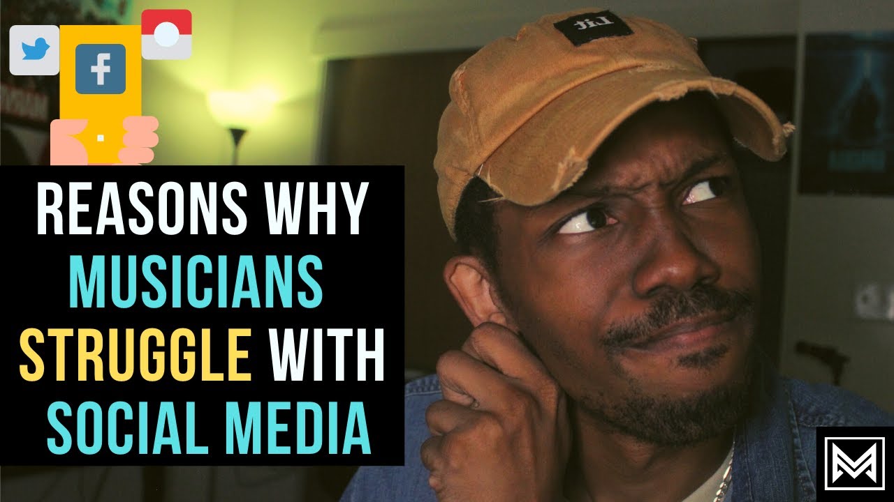 3 Reasons Why Musicians Struggle on Social Media - YouTube
