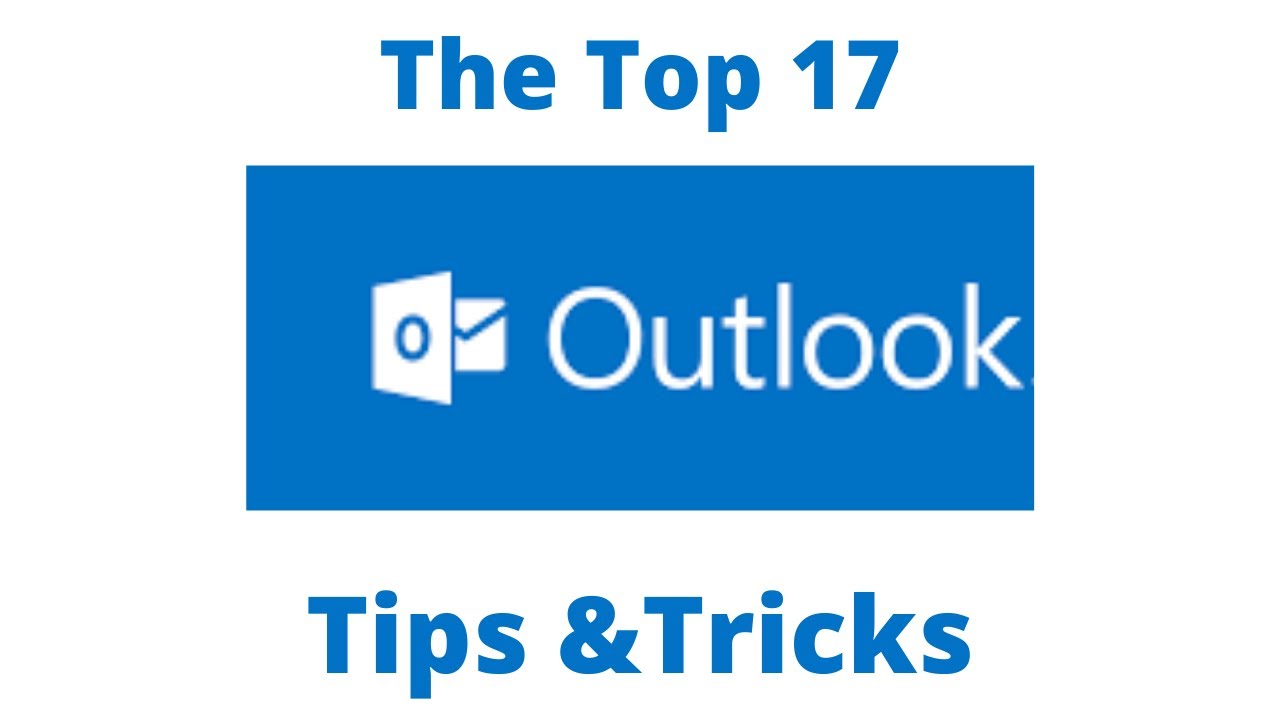 The Top 17 Outlook Tips and Tricks | outlook tips and tricks for ...