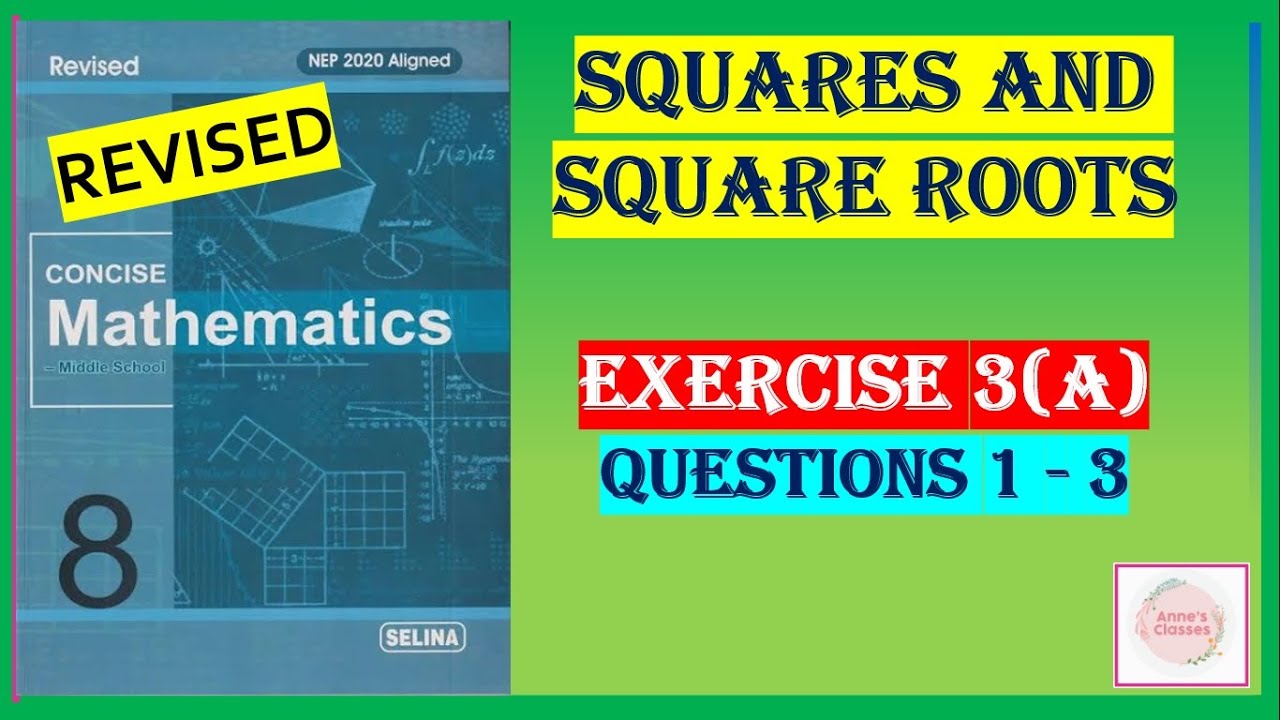 SQUARES AND SQUARE ROOTS , NEW BOOK EXERCISE 3(A) QUESTIONS 1 TO 3 ...