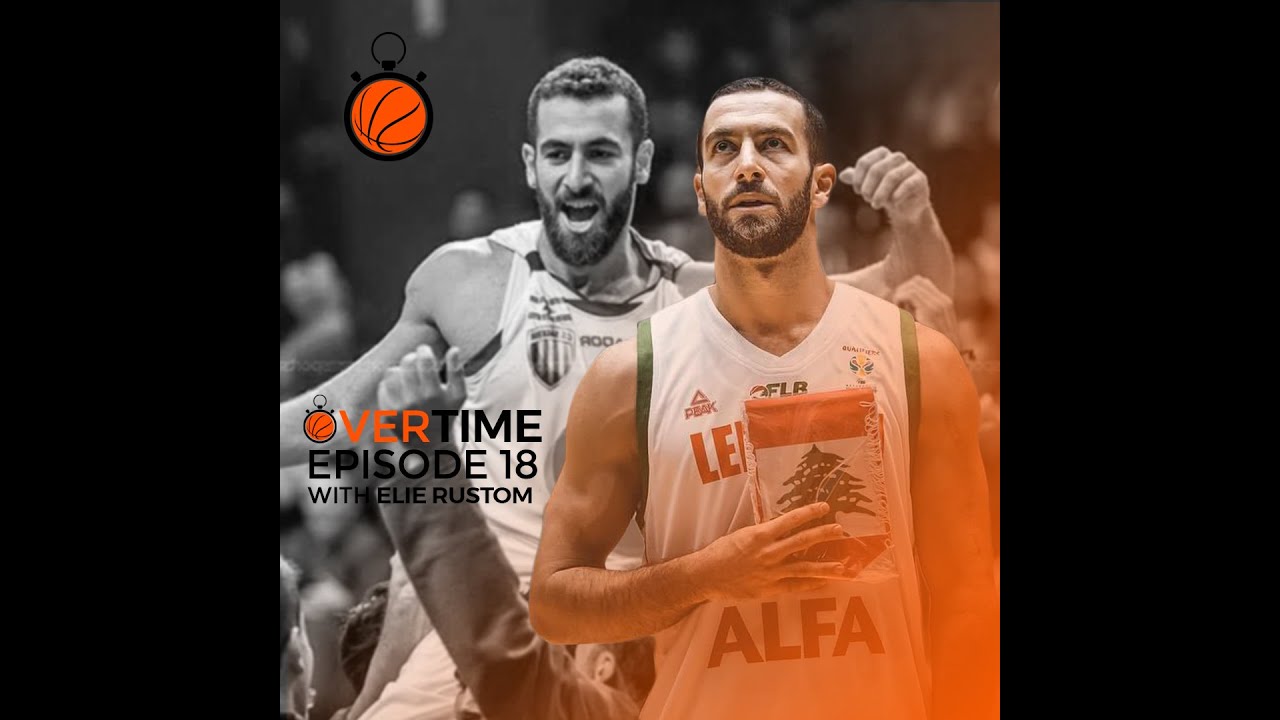 OverTime - Episode 18 - Interview with Elie Rustom - YouTube