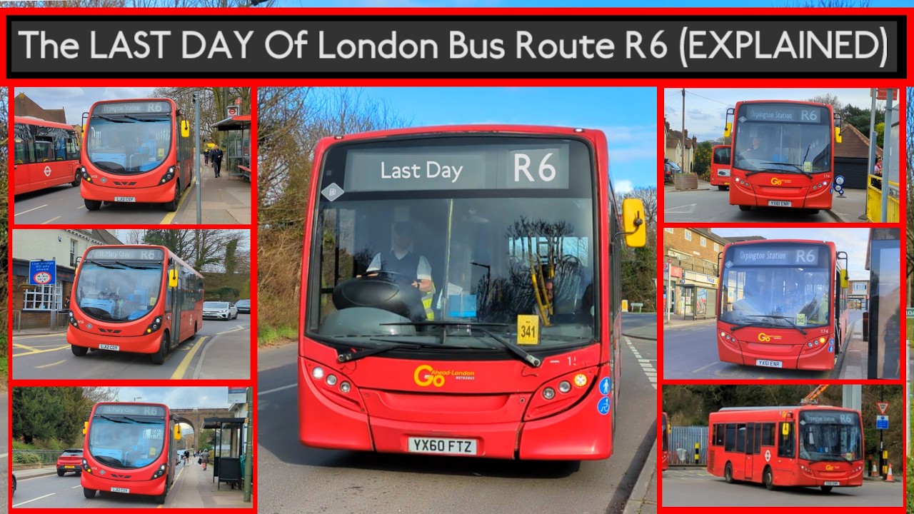 The LAST DAY Of London Bus Route R6 EXPLAINED (London Bus Changes) To ...