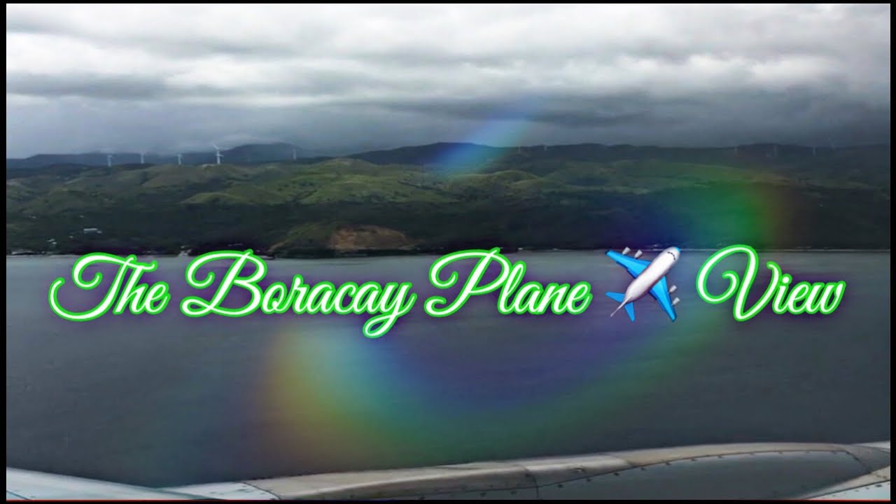 THE BORACAY PLANE VIEW | WHAT IS BORA? - YouTube