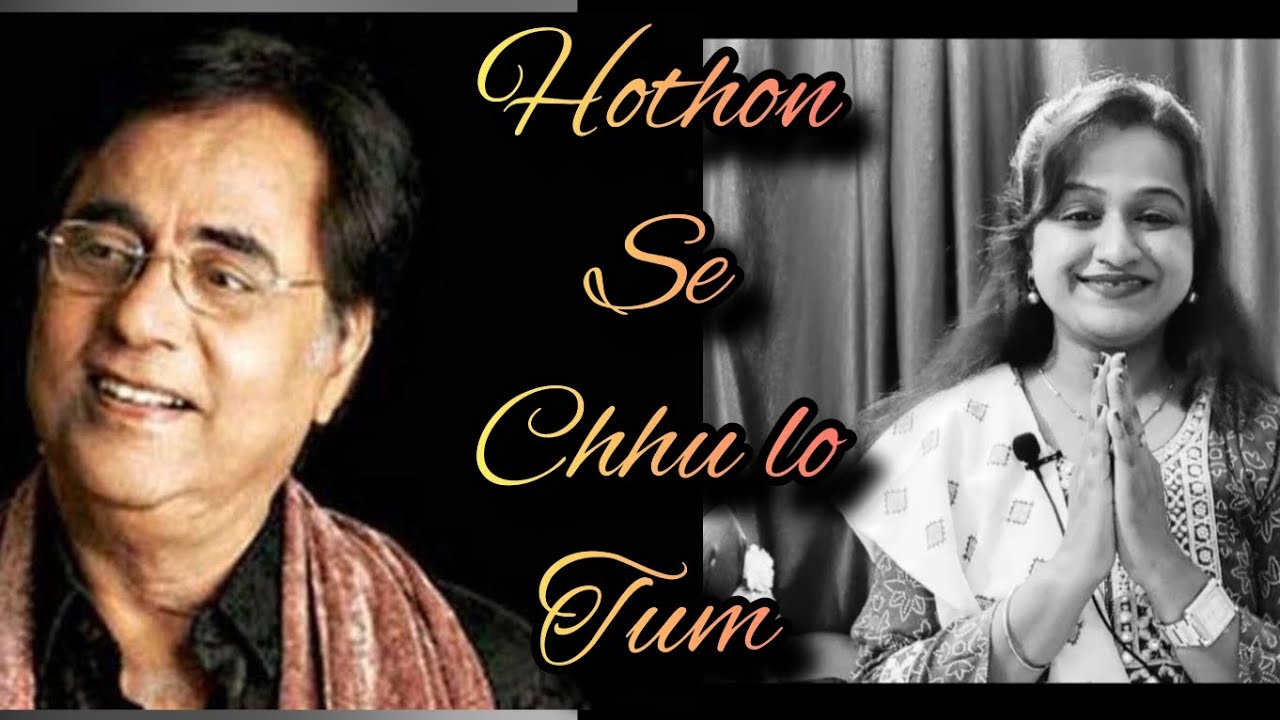 Hothon Se Chhu lo Tum || Jagjit Singh|| 🙏 || Moumita 💝 - YouTube
