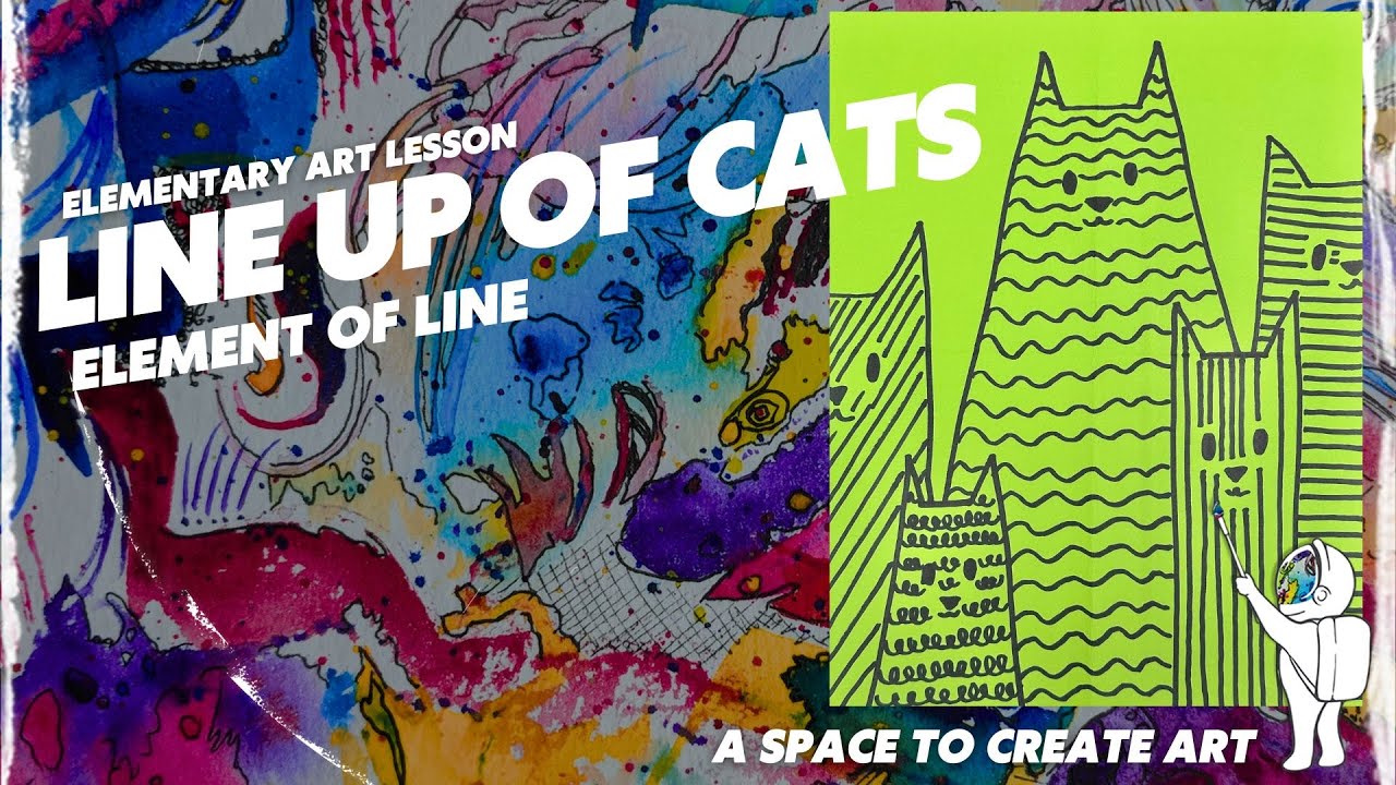 Line Up of Cats - Element of Line - Elementary Art Lesson - YouTube