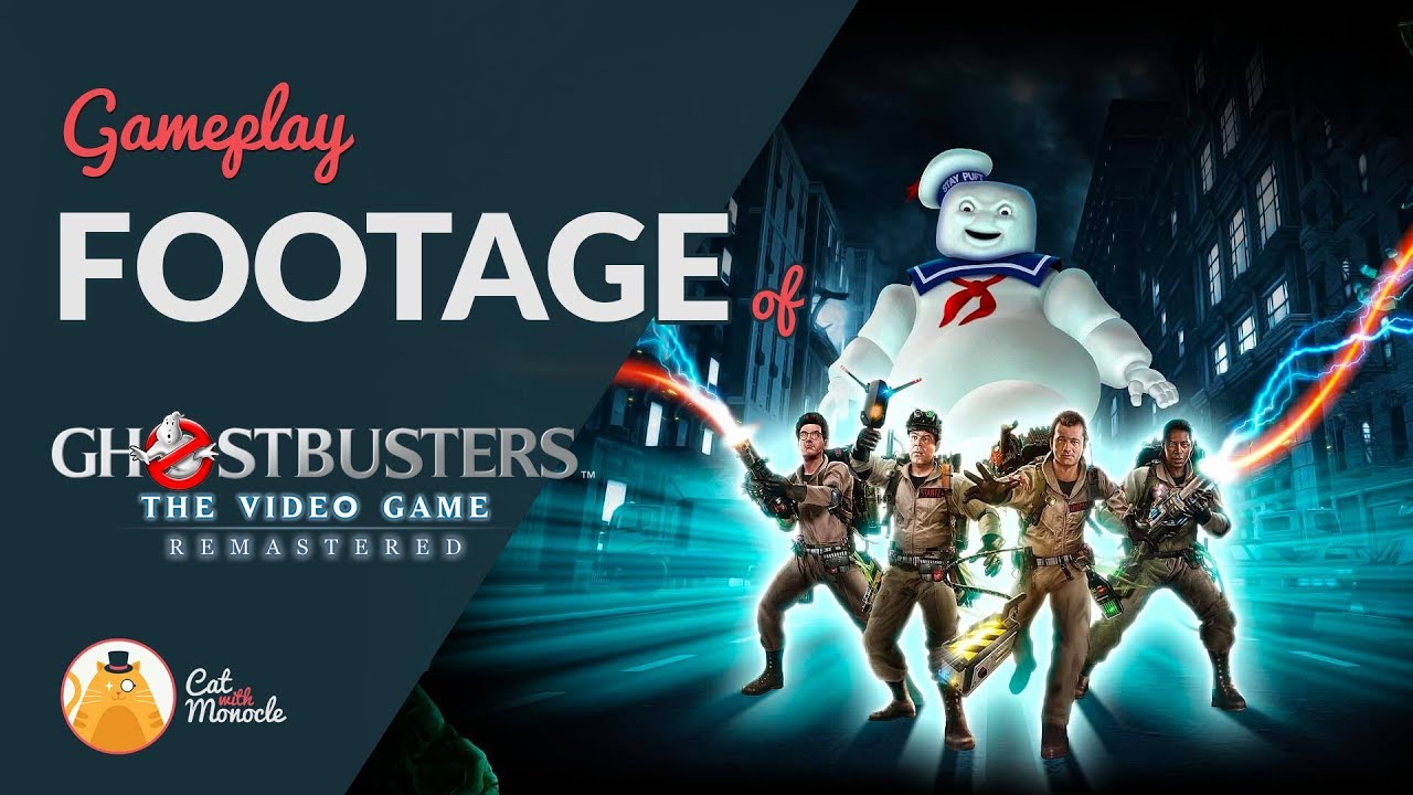 Ghostbusters: The Video Game Remastered (Review) - Cat with Monocle