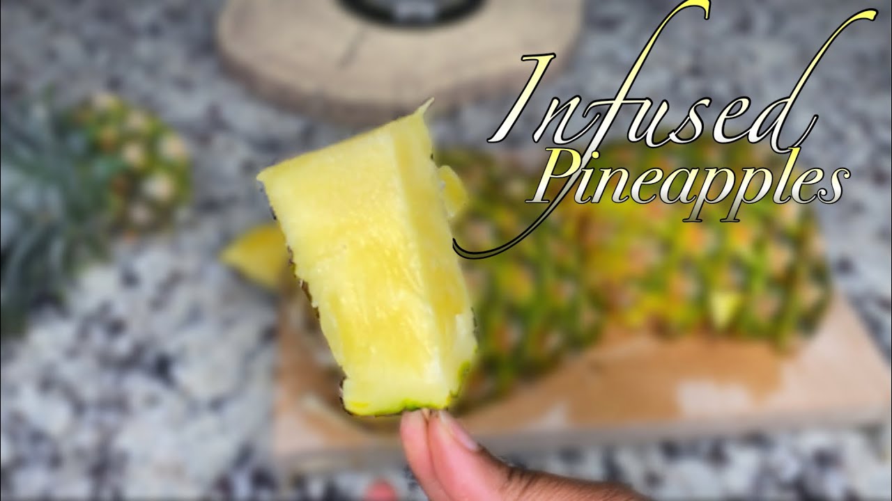 Infused Pineapples | How To Make Infused Fruit/ Pineapples 🍍 - YouTube