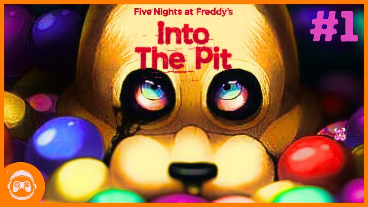 Five Nights at Freddy's Into the Pit pt1 - YouTube