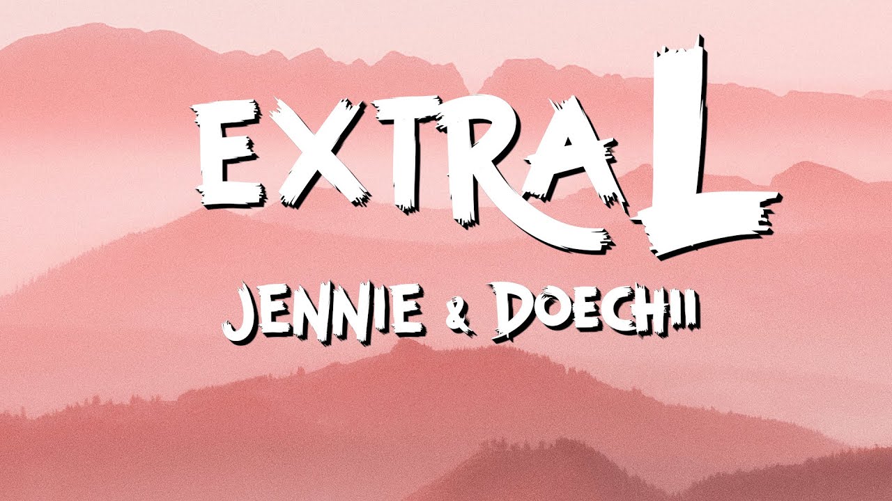 JENNIE & Doechii - ExtraL (Lyrics) - YouTube