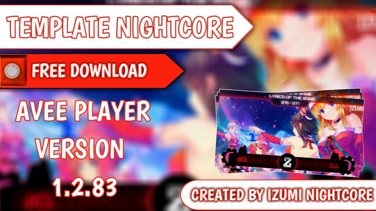 Avee Player -Template Nightcore Lyrics - [FREE DOWNLOAD] - creator by ...