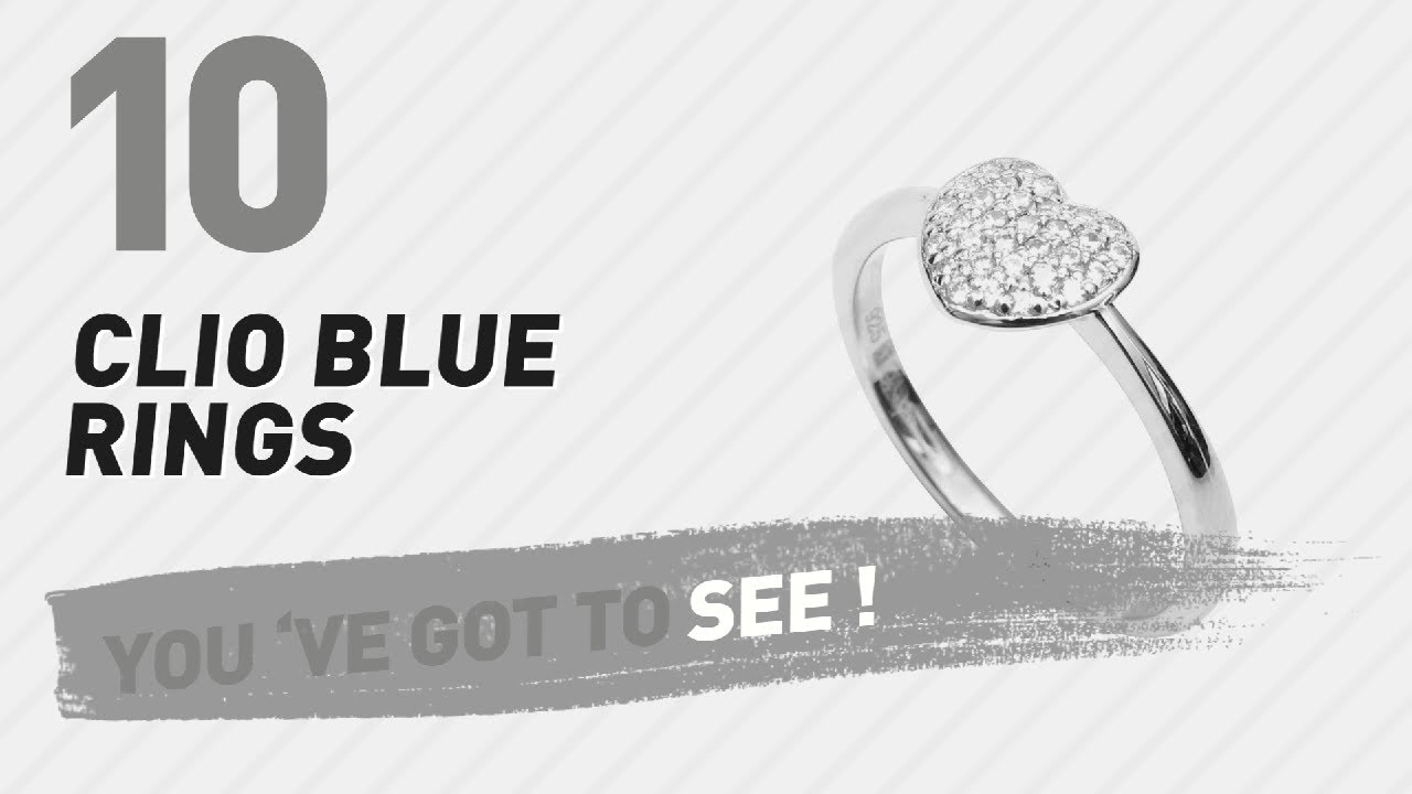 Clio Blue Rings Top 10 Collection // UK New & Popular 2017 - YouTube