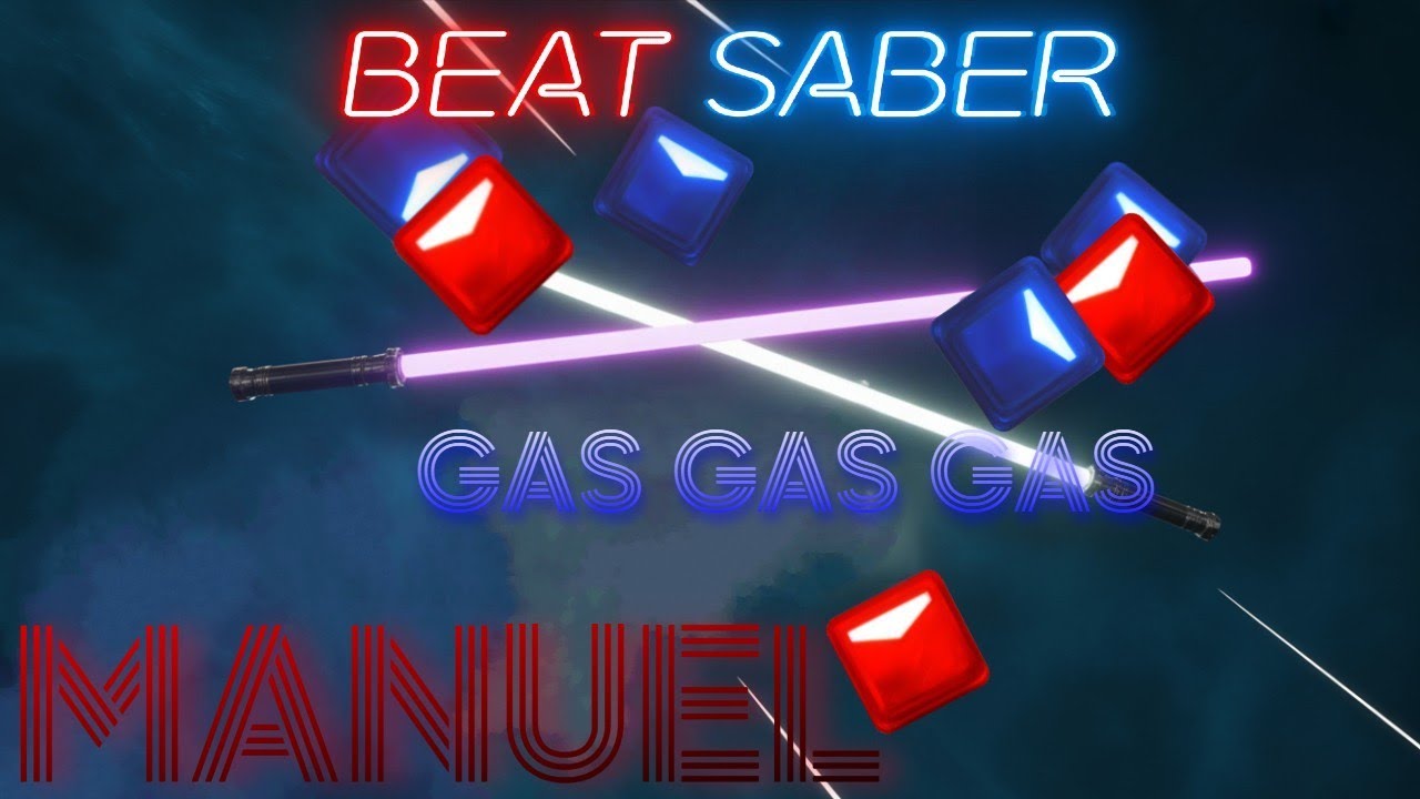 Beat Saber | Gas Gas Gas - Manuel | SS Score | MEME - YouTube