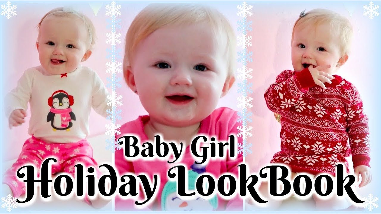 BABY GIRL HOLIDAY LOOKBOOK! - YouTube