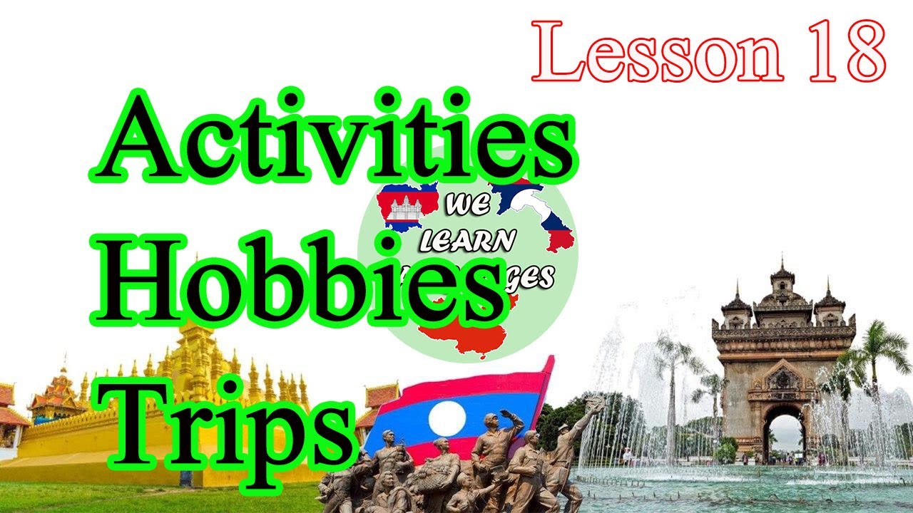 Ep67, Learn Lao Language, Lesson 18, Learn simple Lao, Activities ...
