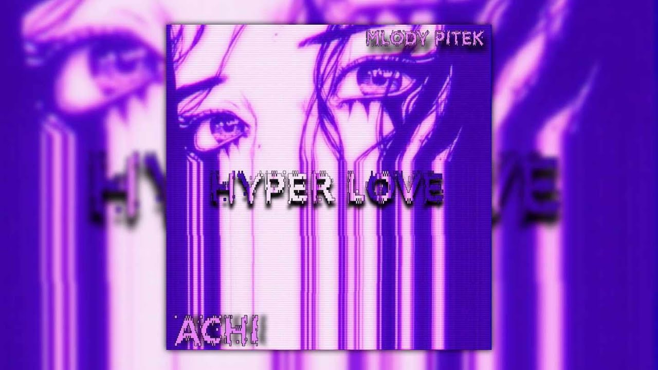 PIT3K - HYPER LOVE ft.Achi - YouTube