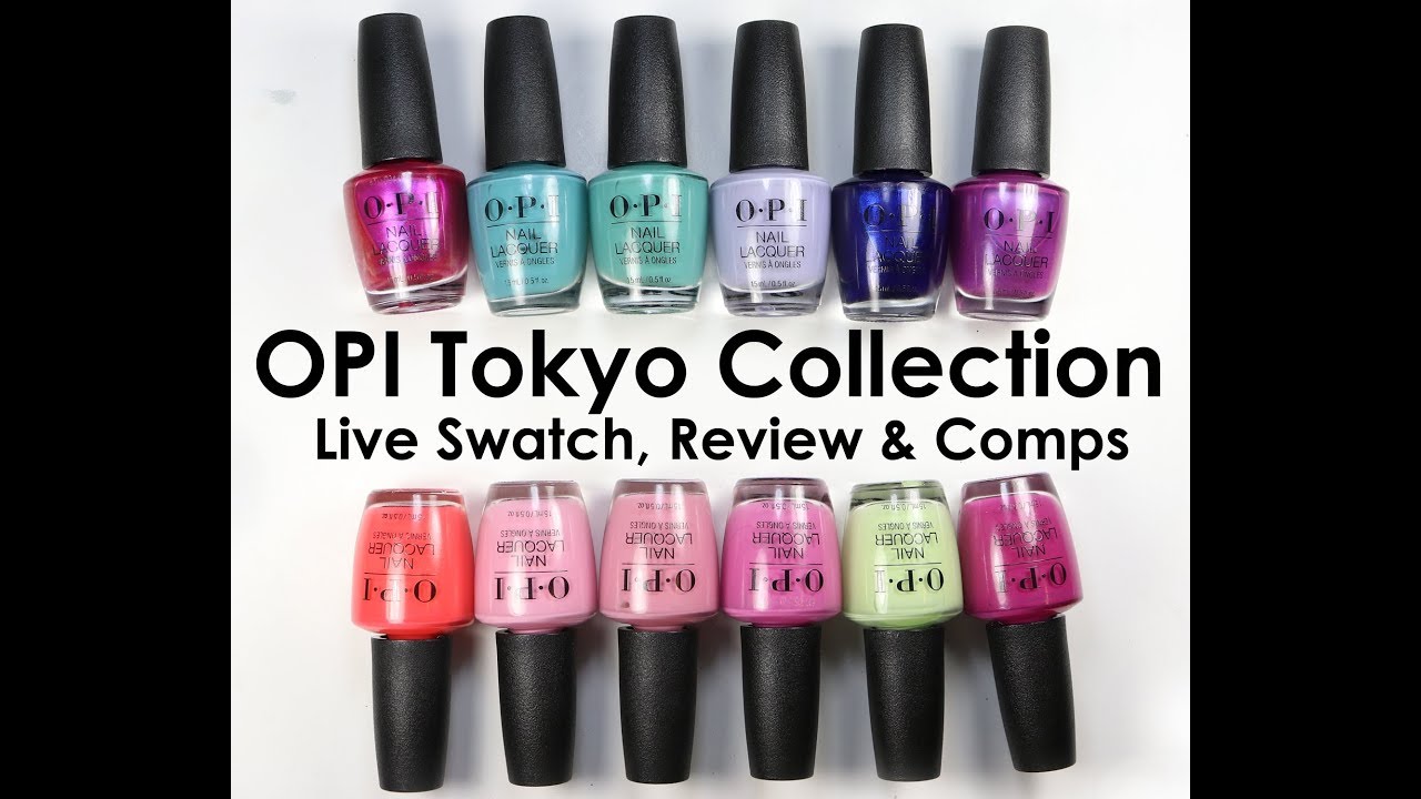 OPI Tokyo Collection: Live Swatch, Review and Comparisons - YouTube
